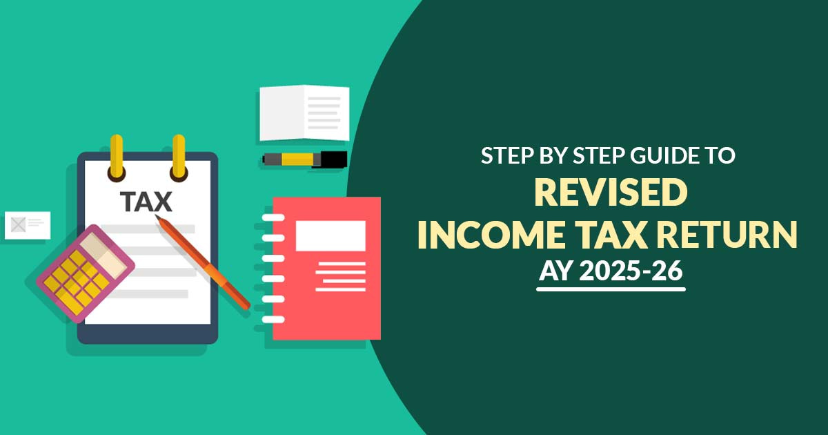 How to File Revised Income Tax Return (ITR) – Step-by-Step